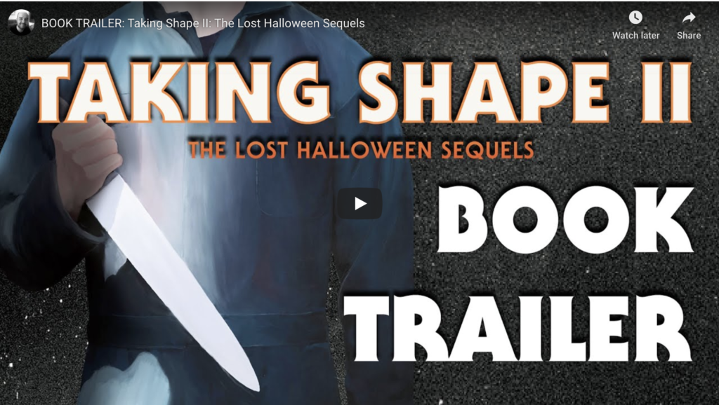 [Book Review] Taking Shape II: The Lost Halloween Sequels - Michael Myers